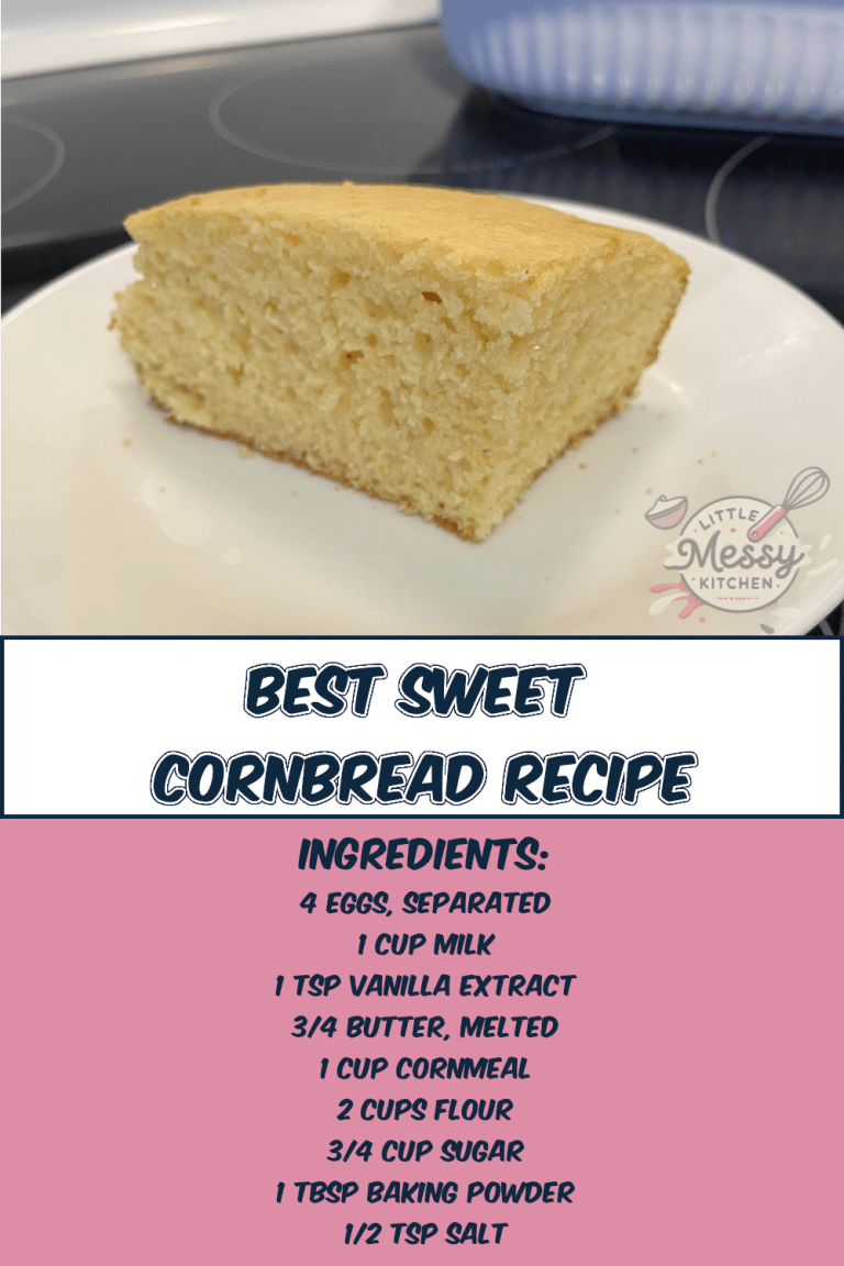 Best Sweet Cornbread Recipe – Buttery & Moist – LITTLE MESSY KITCHEN